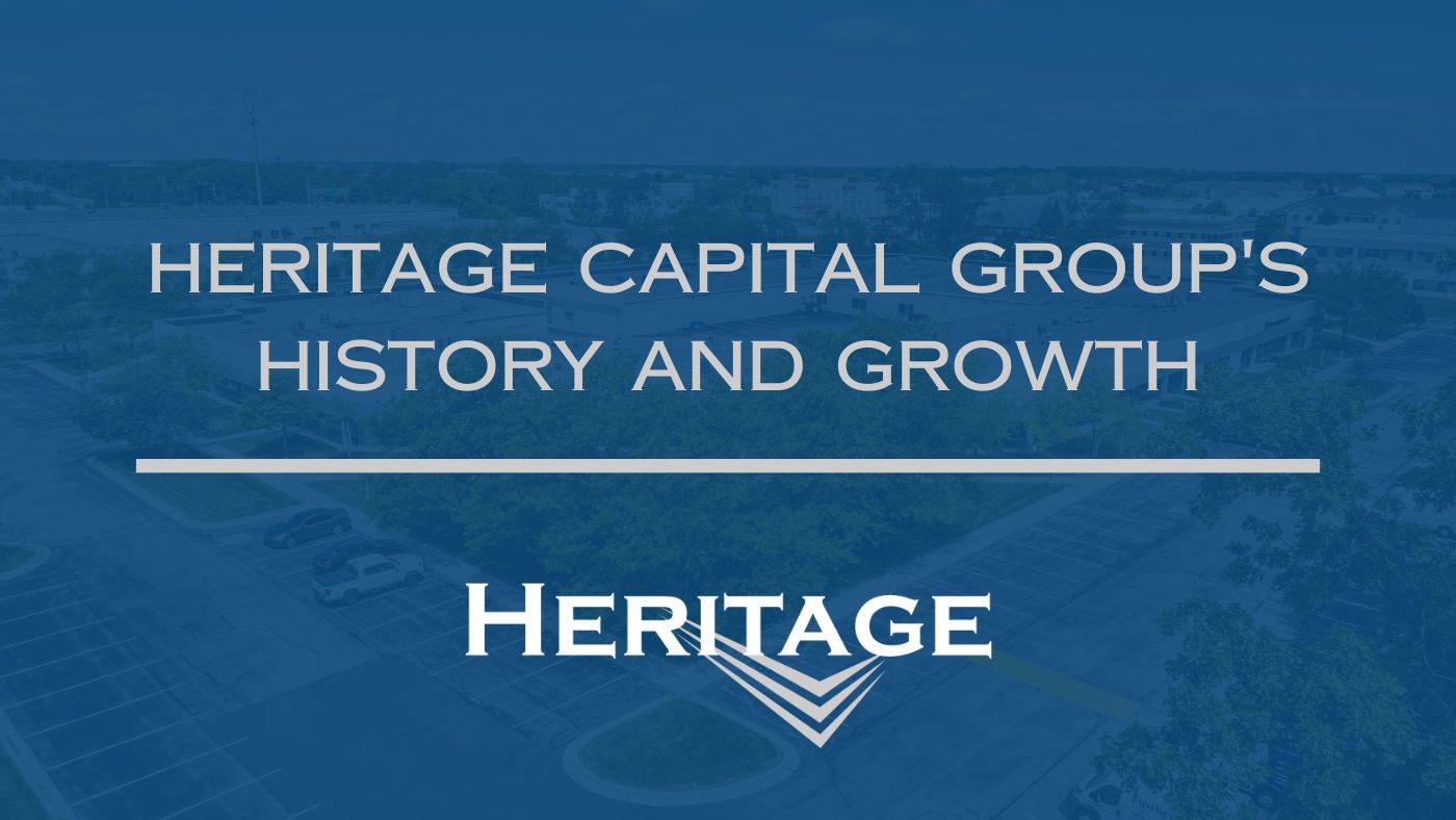 Heritage Capital Group's History and Growth - Heritage Group Capital
