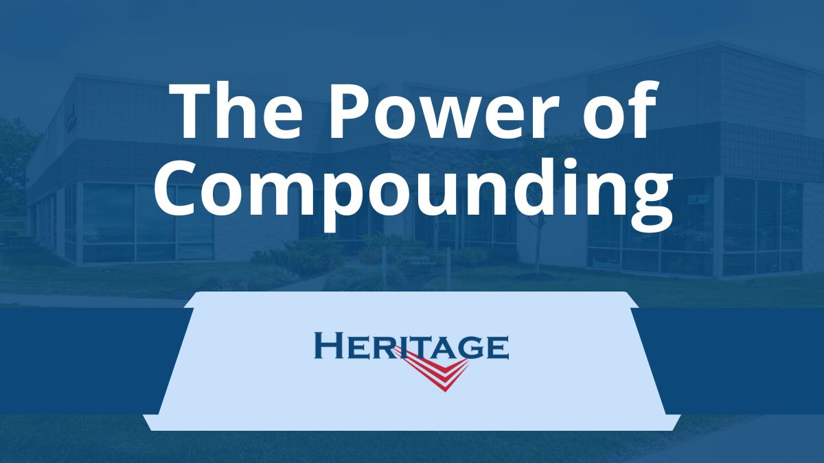 The Power of Compounding - Heritage Group Capital